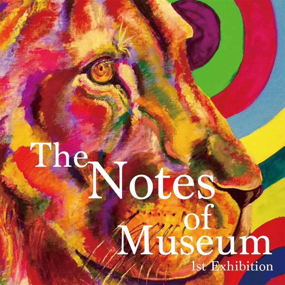 The Notes of Museum Presents 1st Exhibition 2025年9月4日～9月18日 - 365cafe ...